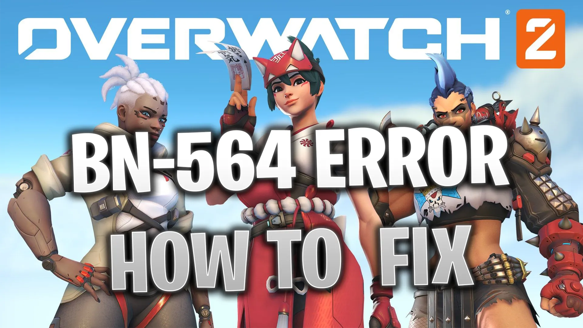How To Fix Overwatch 2 BN 564 Error Code How To Fix Overwatch 2 BN 564 Error Code