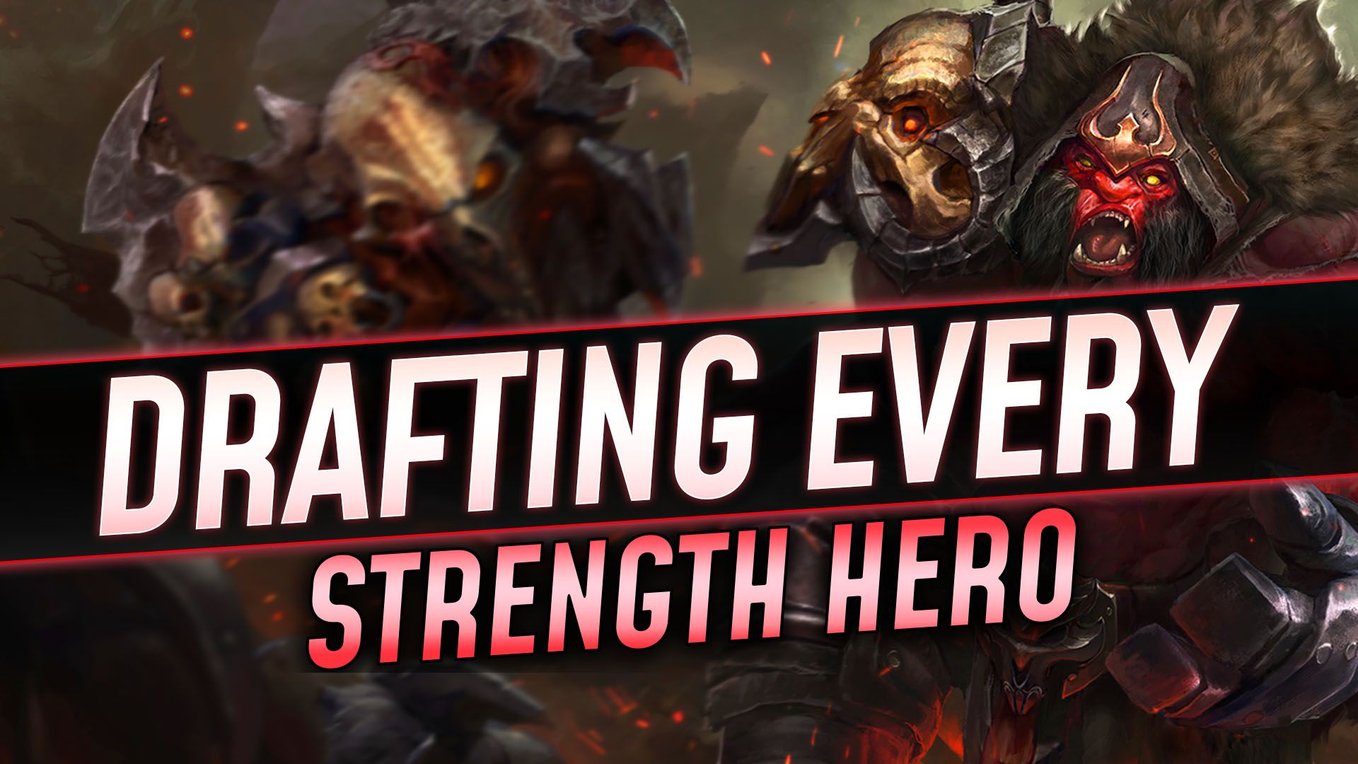 When to Draft Every Strength Hero - GameLeap