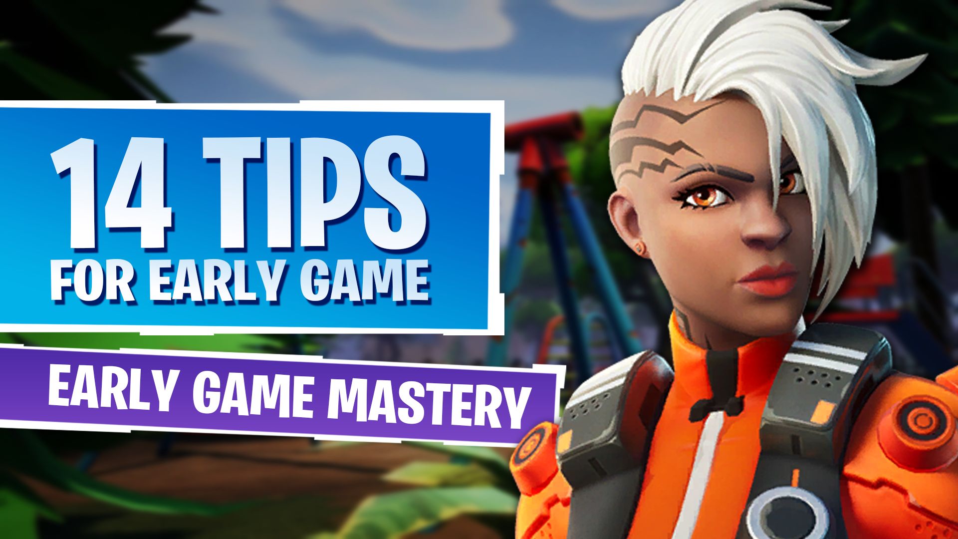 14 Early Game Tips - GameLeap