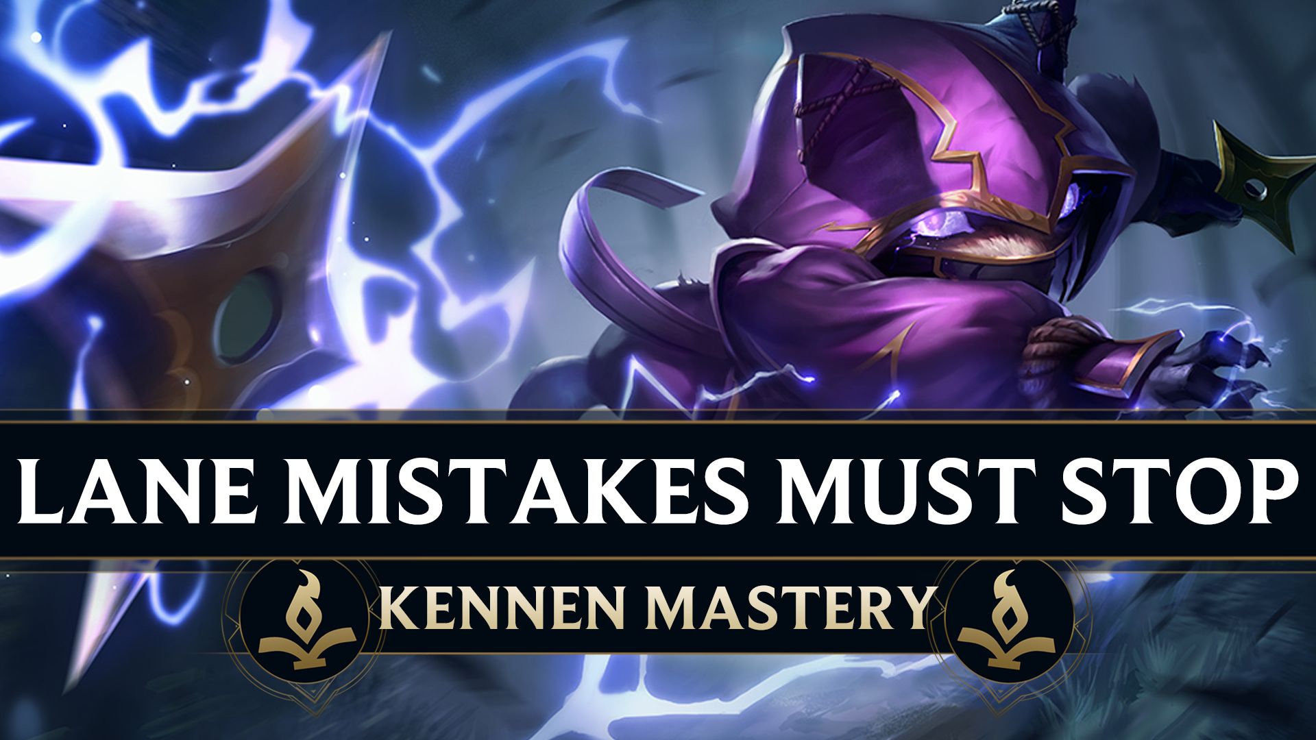 Lane Mistakes Every Kennen Must Stop - GameLeap
