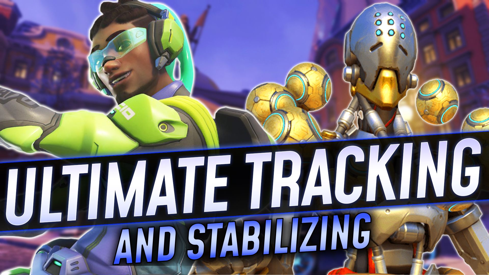 Ultimate Tracking and Stabilizing - GameLeap