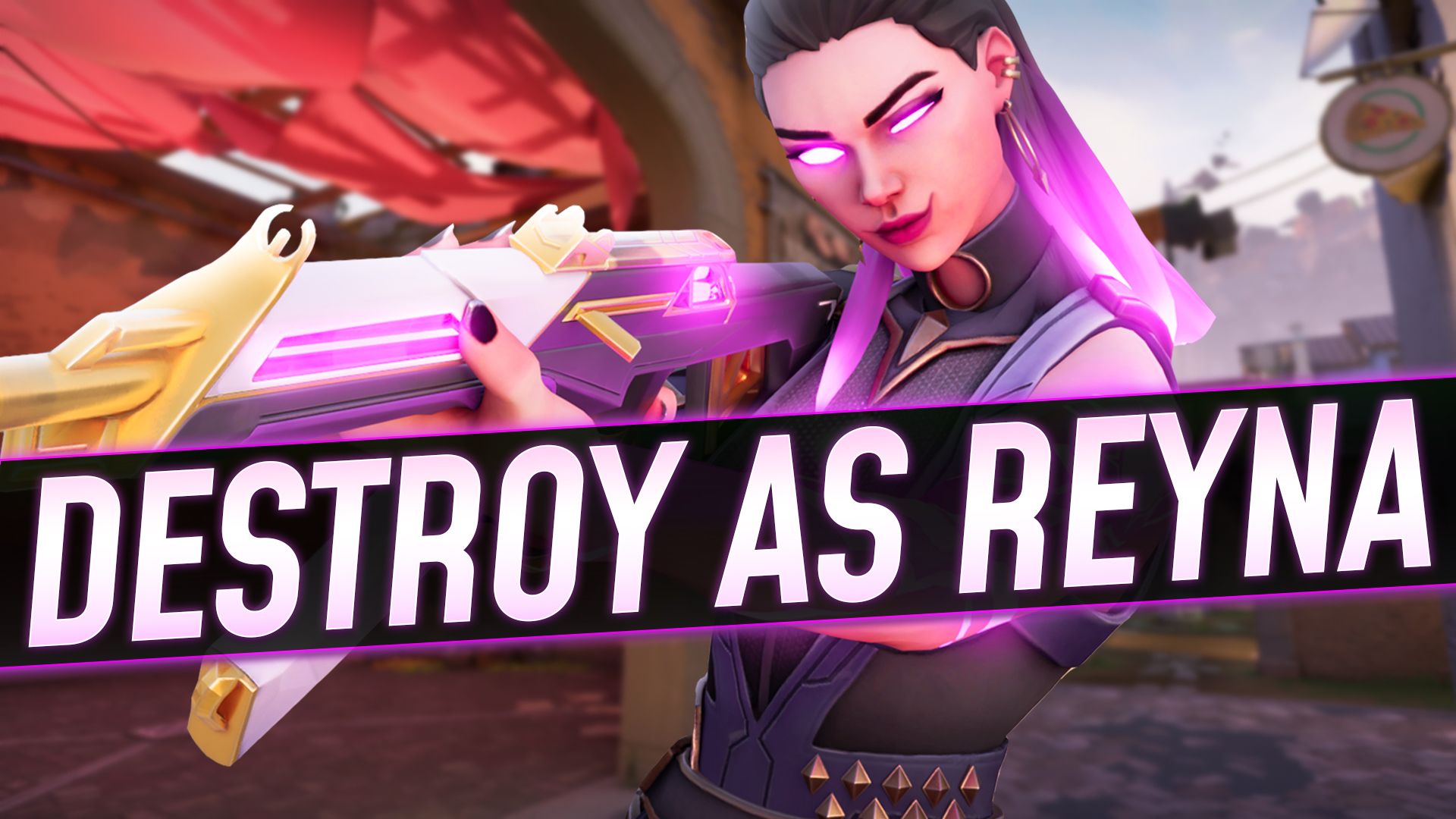 How to Easily Destroy as Reyna - GameLeap