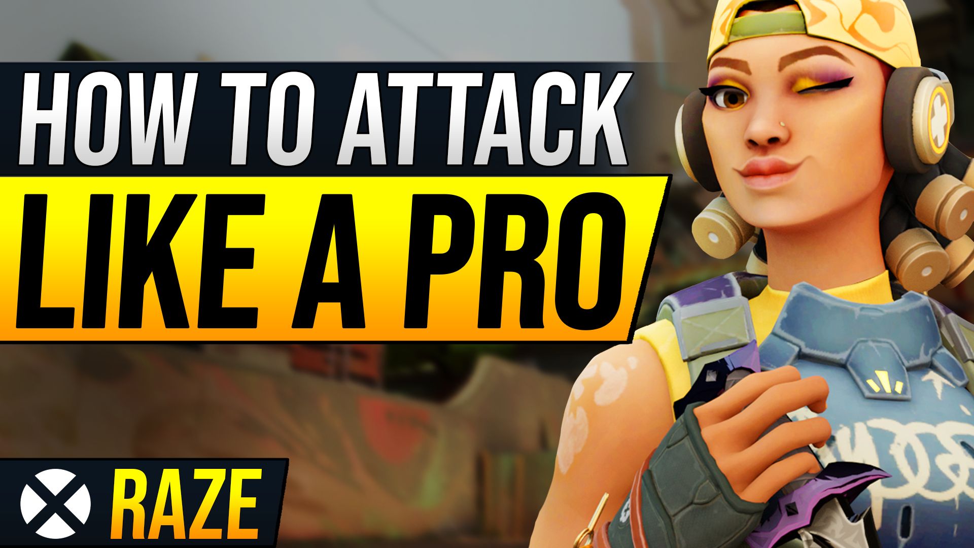 How to Attack like a Pro Raze - GameLeap