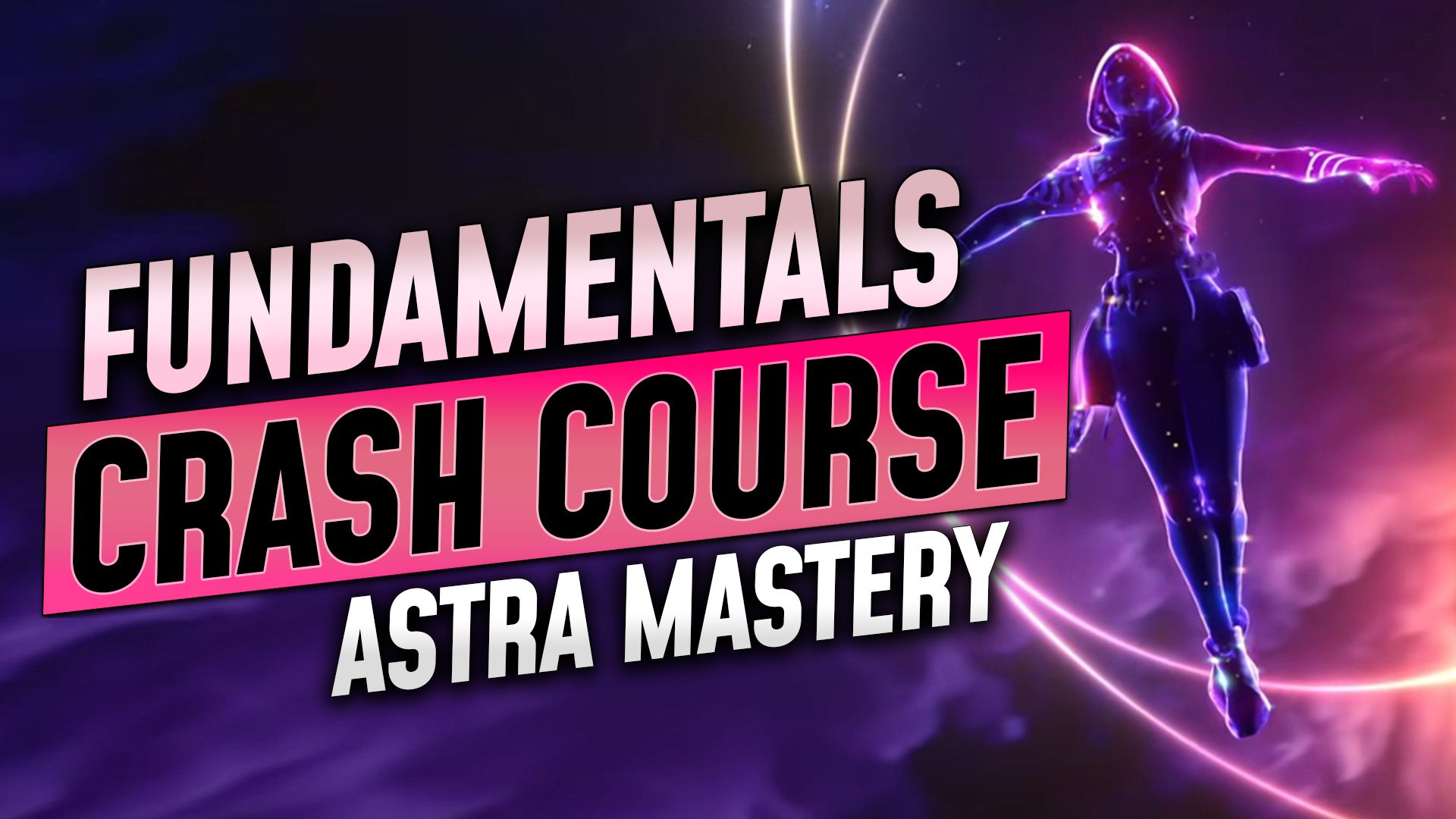 The Ultimate Astra Crash Course - GameLeap