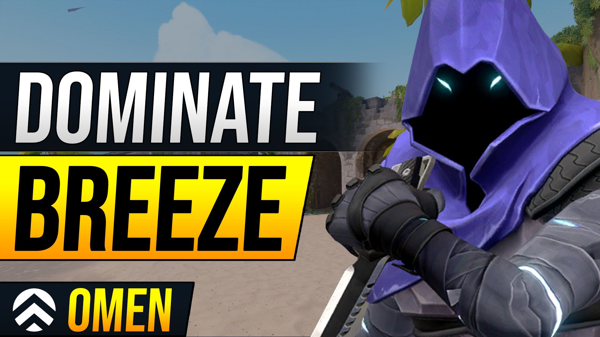How to Dominate Breeze as Omen - GameLeap